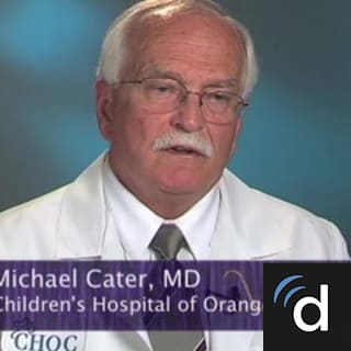 Dr. Michael W. Cater, MD | Tustin, CA | Pediatrician | US News Doctors